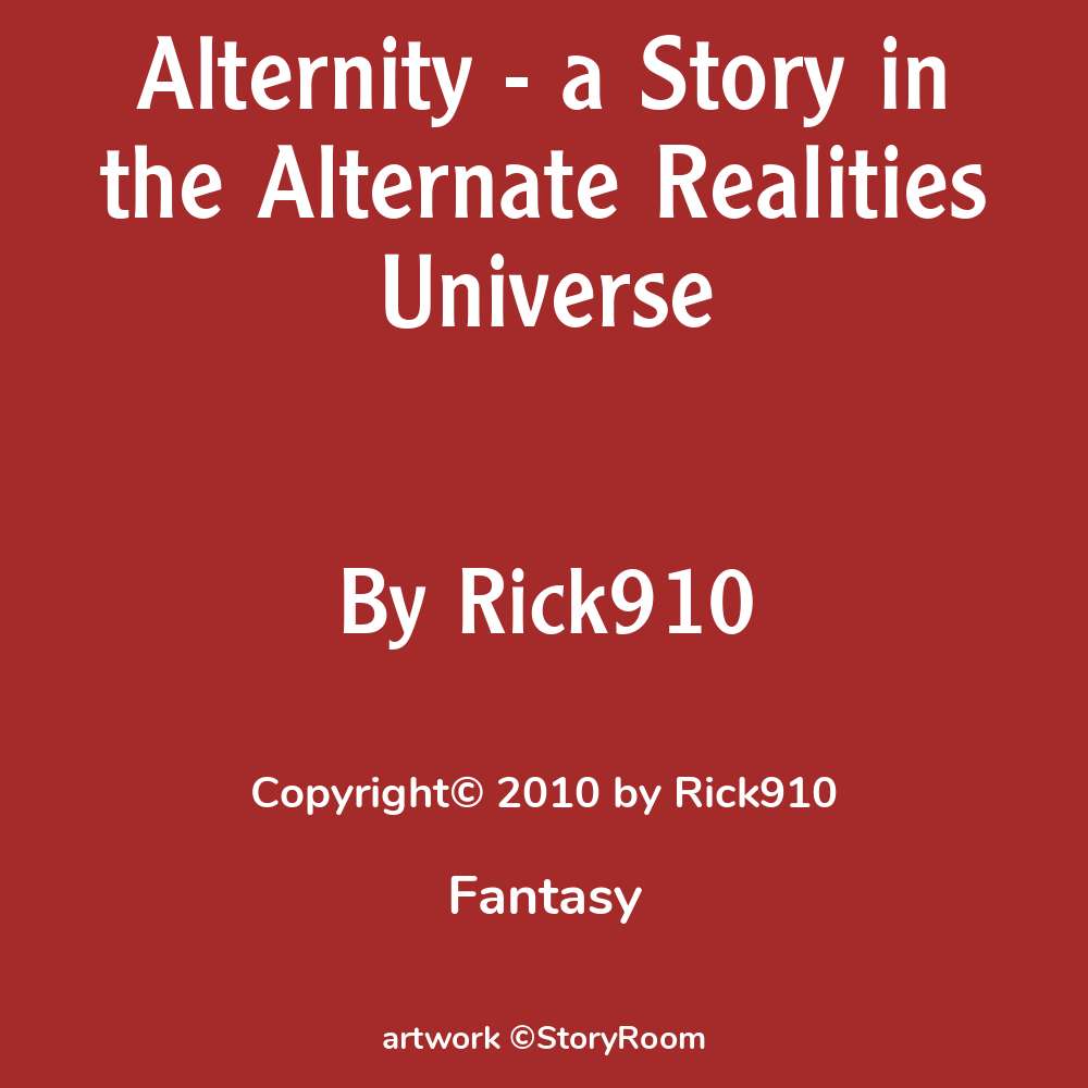 Alternity - a Story in the Alternate Realities Universe - Fantasy Story