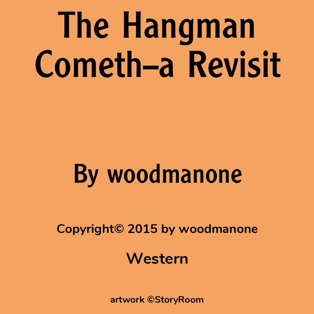The Hangman Cometh--a Revisit - Western Story