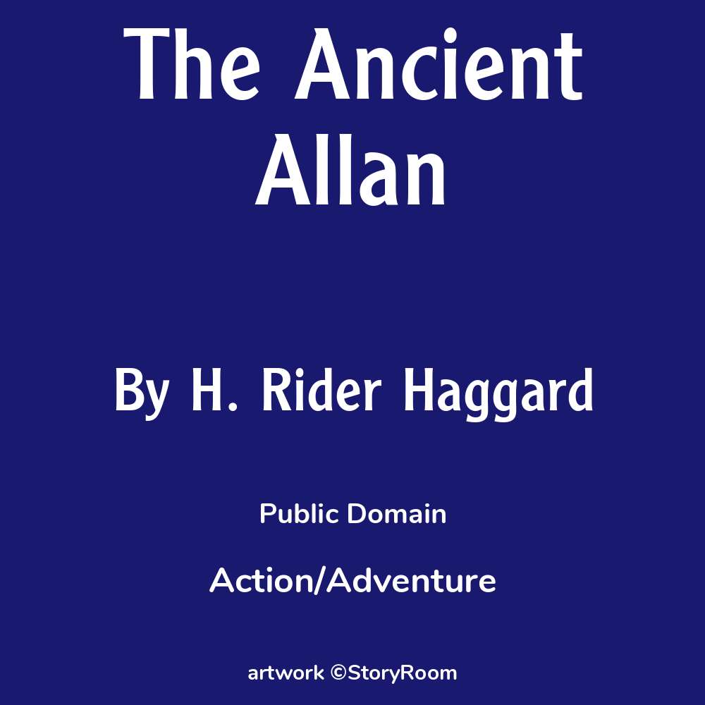 The Ancient Allan - Action/Adventure Story