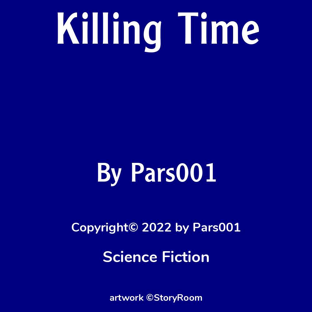 Killing Time - Science Fiction Story