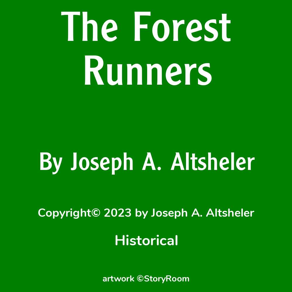 The Forest Runners - Historical Story